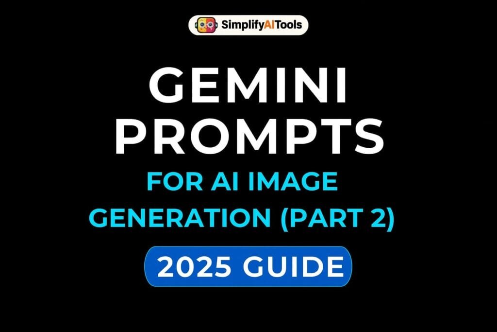Best Gemini Prompts for AI Image Generation in 2025 Part-2