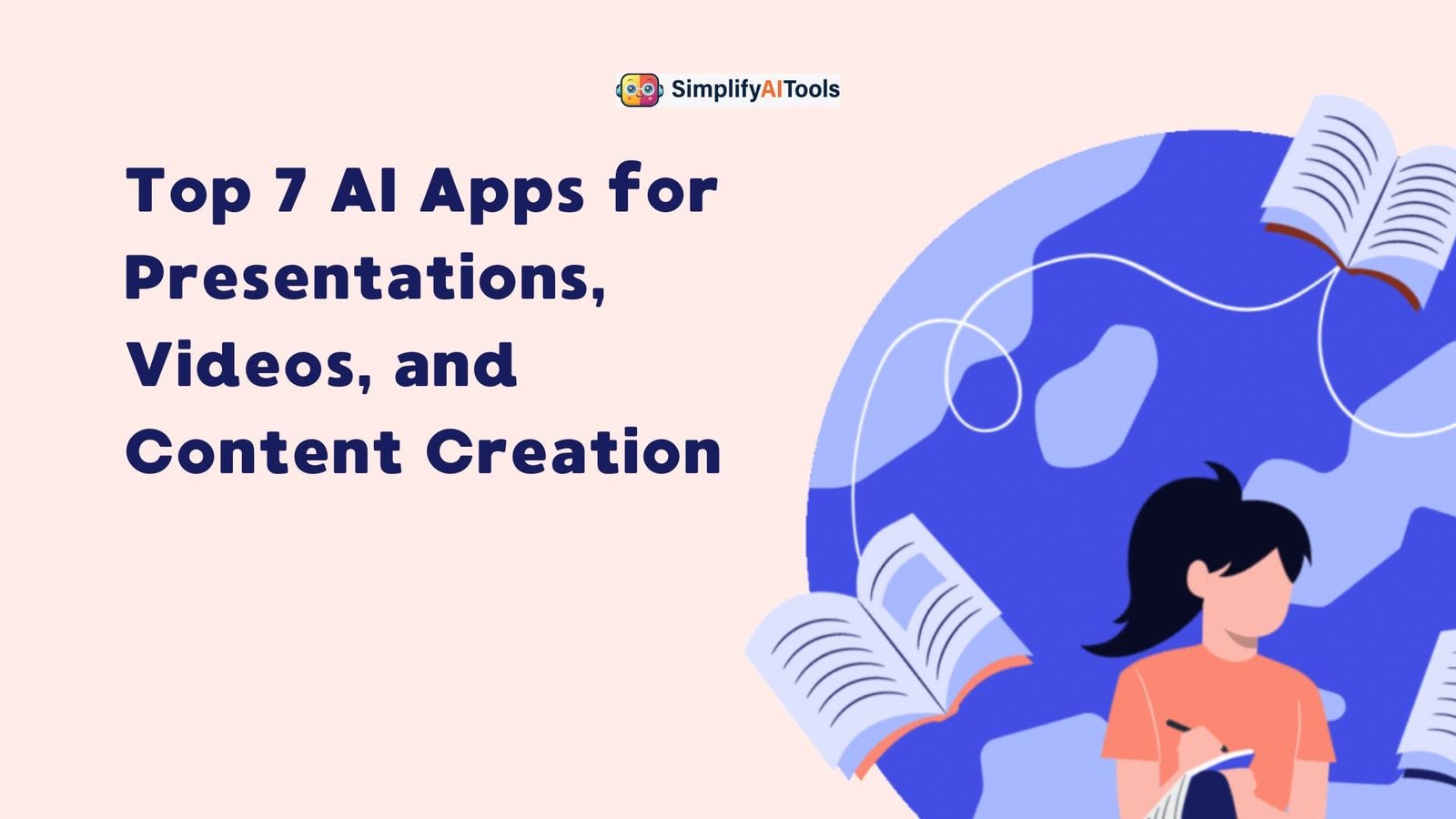 Top 7 AI Apps for Presentations, Videos, and Content Creation